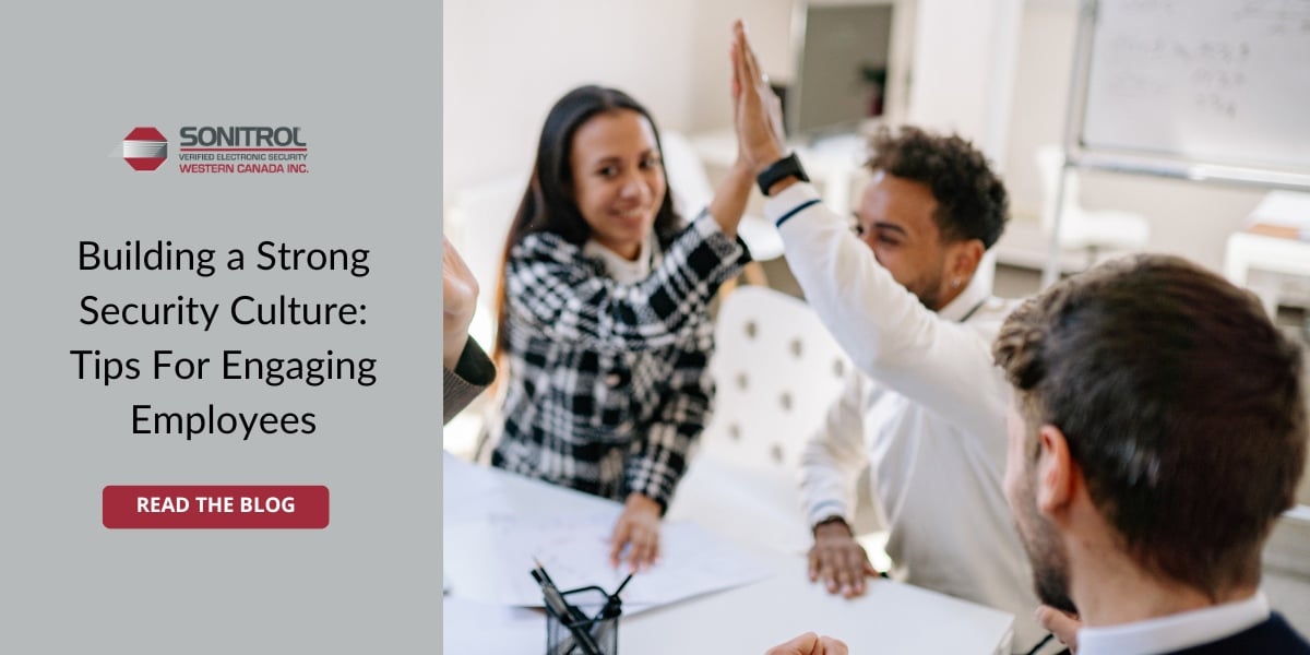 Building a Strong Security Culture: Tips For Engaging Employees