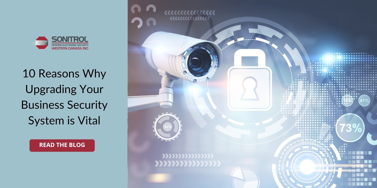 10 Reasons Why Upgrading Your Business Security System is Vital