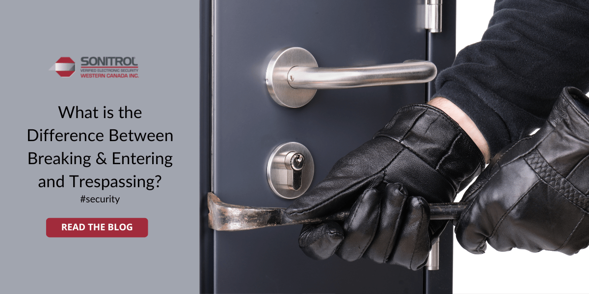 What is the Difference Between Breaking & Entering and Trespassing?