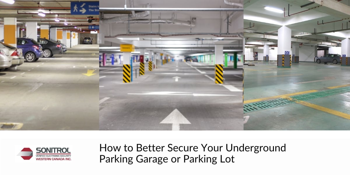 How to Better Secure Your Underground Parking Garage or Parking Lot